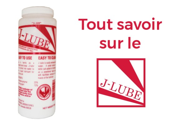 Le Guide Complet du Lubrifiant J-lube : Tout Savoir